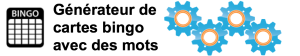 Créer des cartes bingo avec des mots - Générateur Bingo