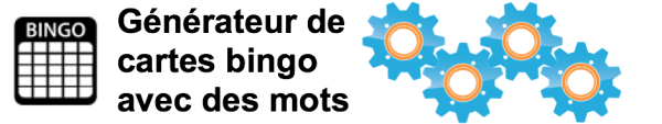 Créer des cartes bingo avec des mots - Générateur Bingo